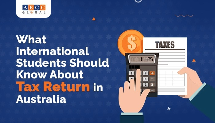 What International Students Should Know About Tax Return in Australia ...