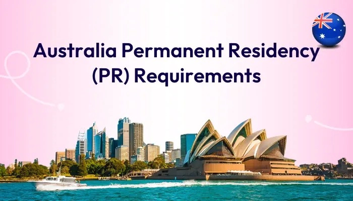 Australia Permanent Residency (PR) Requirements for 2024 | AECC